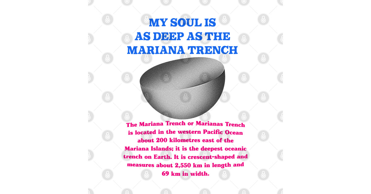 My Soul Is As Deep As The Mariana Trench - Meme - T-Shirt | TeePublic