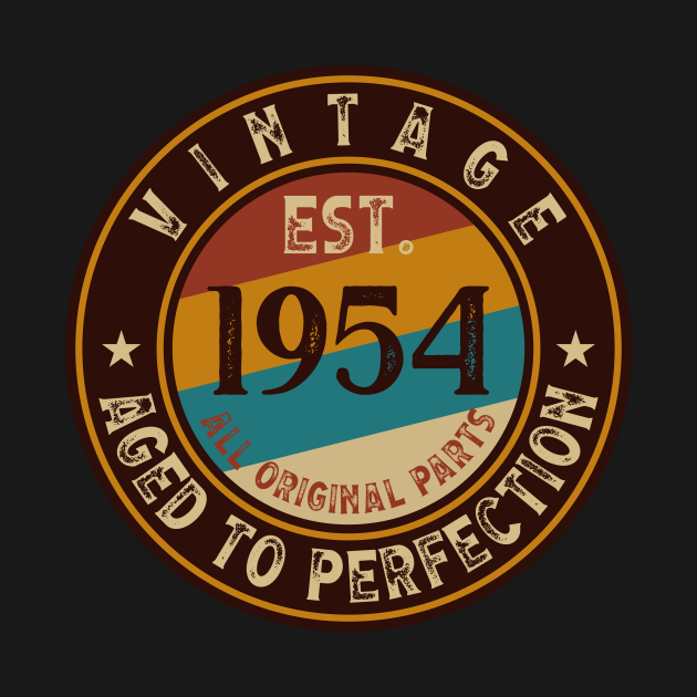 Vintage Aged To Perfection Est 1954 All Original Parts T T