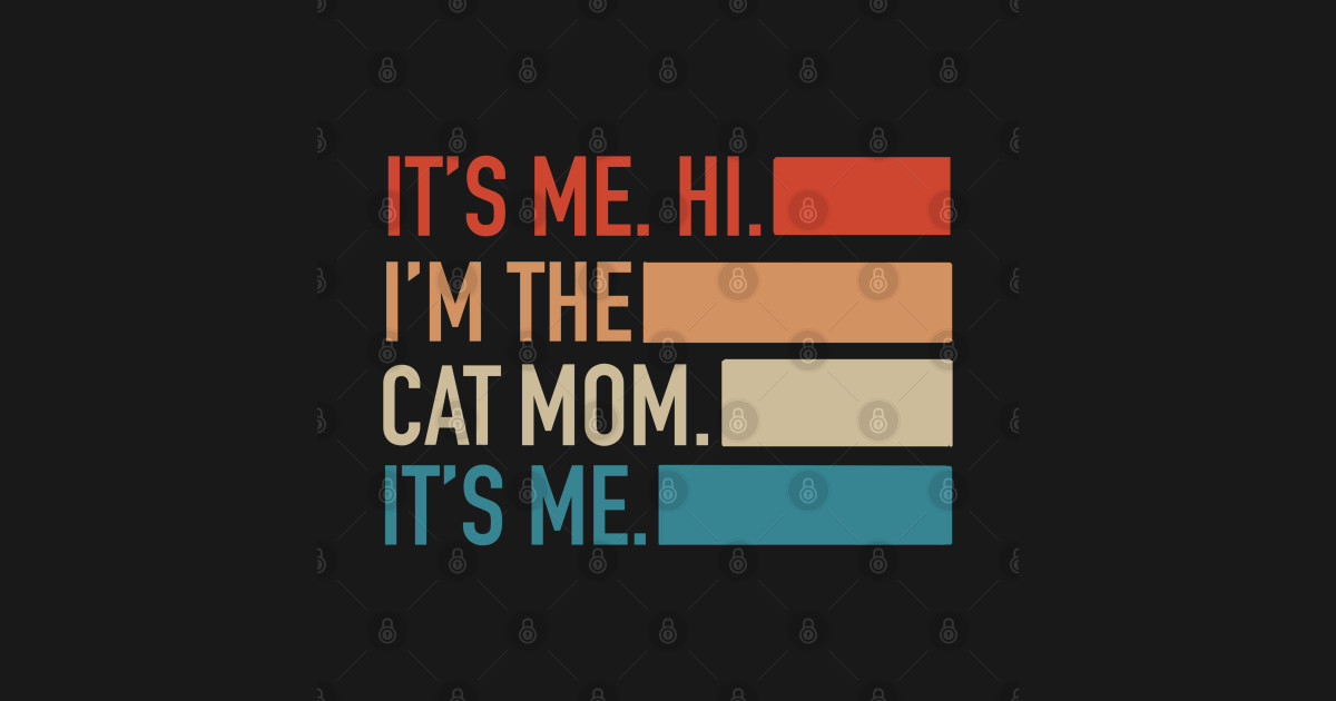 It's Me Hi I'm The Cat Mom It's Me - Black Cat Mom - T-Shirt | TeePublic