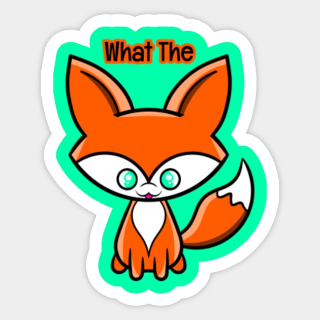 What The Fox - Wtf - Sticker | TeePublic