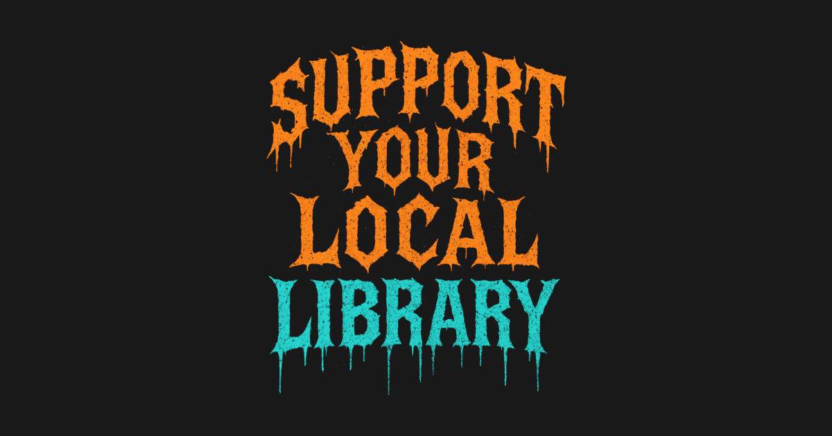 Support Your Local Library – vintage book advocacy - Library - T-Shirt | TeePublic