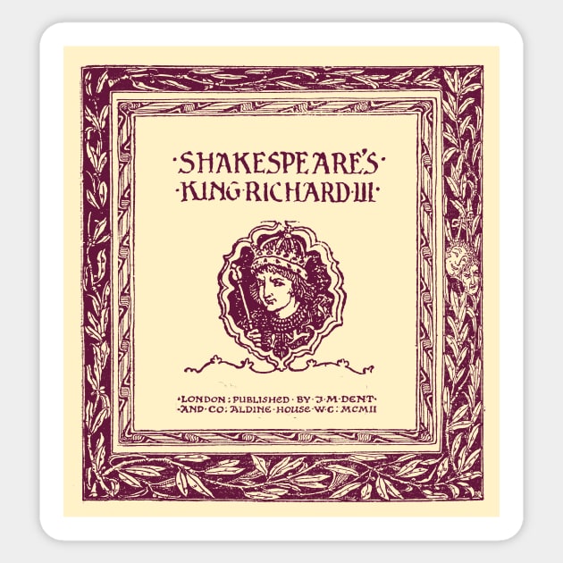 Shakespeares Richard III - Richard The Third - Sticker | TeePublic