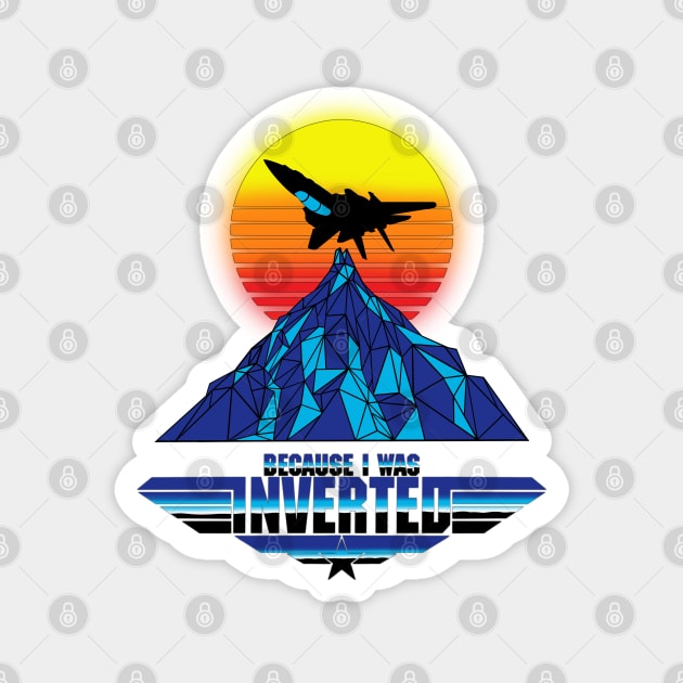 Because I Was Inverted Top Logo Retro Vintage 80s Neon Sign Sunset F14 ...