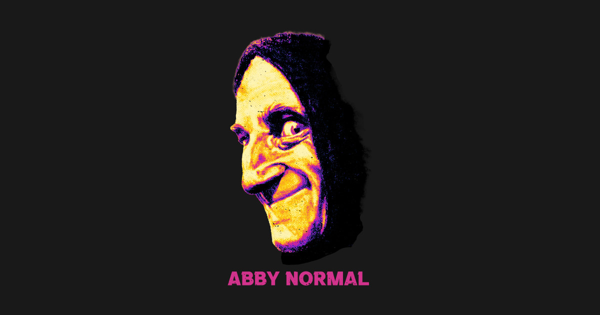 Abby Normal Smile Retro Vintage - Young Frankenstein - T-Shirt | TeePublic
