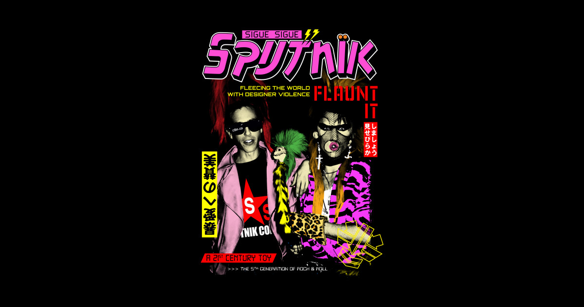Flaunt It - Sigue Sigue Sputnik - Sticker | TeePublic