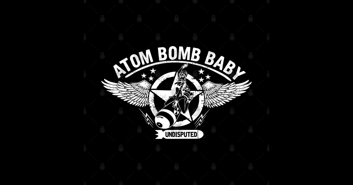 Atom Bomb Baby - Atom Bomb Baby - Sticker | TeePublic