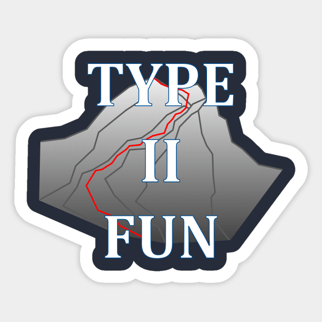Type II Fun Mountain - Fitness - Sticker | TeePublic