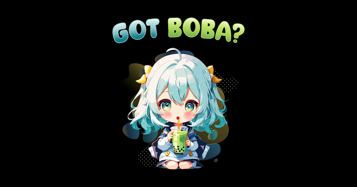 Got Boba I Asian Anime Bubble Tea - Bubble Tea - Posters and Art Prints ...