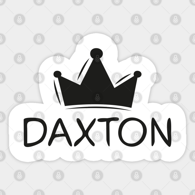 Daxton name, Sticker design. - Daxton - Sticker | TeePublic
