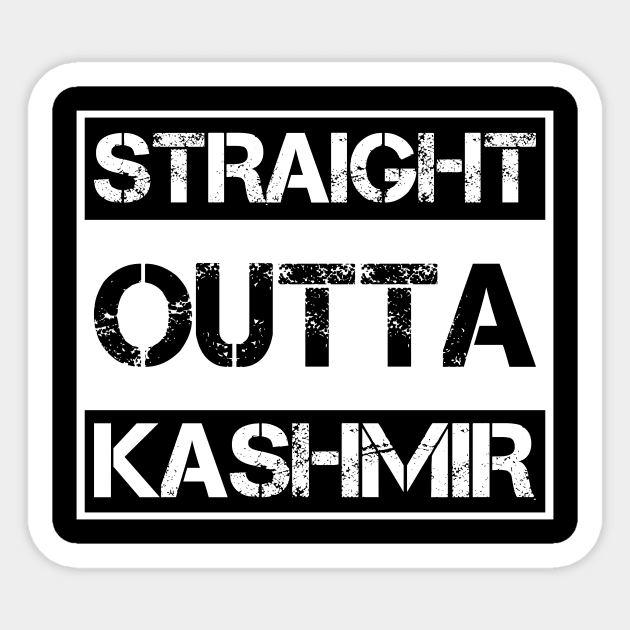 Straight Outta Kashmir - Pakistan Stand With Free Kashmir - Kashmir ...