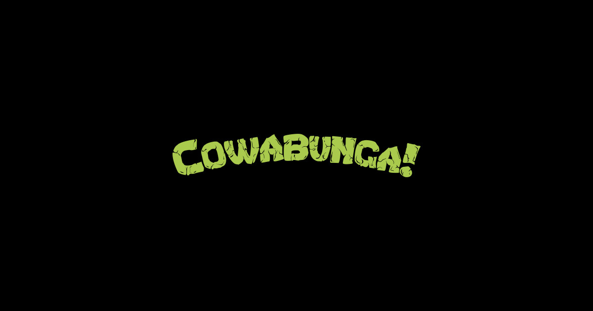 Cowabunga! - Ninja Turtles - Sticker | TeePublic