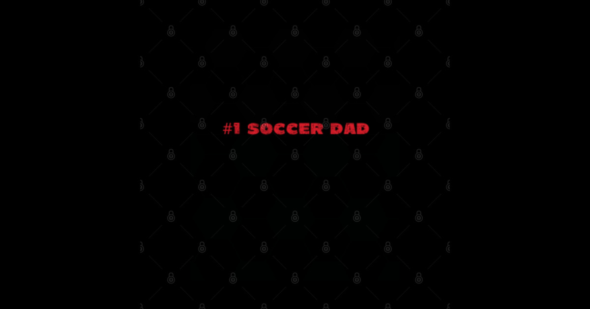 #1 Soccer Player Dad - Soccer Dad - Sticker | TeePublic