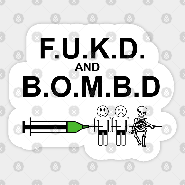FUKD and BOMBD - Brass Eye - Sticker | TeePublic