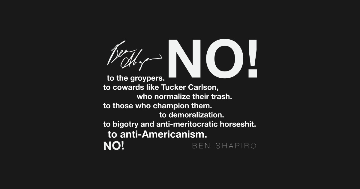 Ben Shapiro NO! - Ben Shapiro - T-Shirt | TeePublic