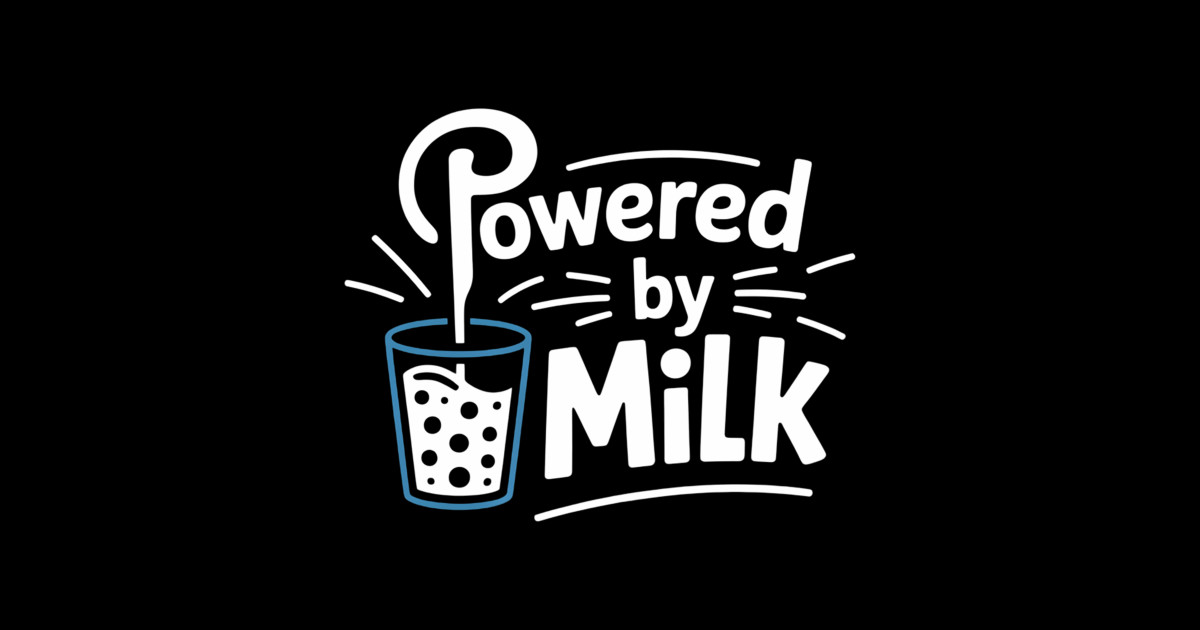 Powered By Milk Fun Dairy Enthusiast - Fun Dairy Enthusiast - Sticker ...