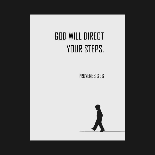 God will direct your steps | Bible verse - Proverbs 3 6 - T-Shirt ...