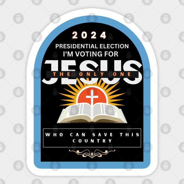 Vote 2024 Presidential Election Jesus for President Frit-Tees - 2024 ...