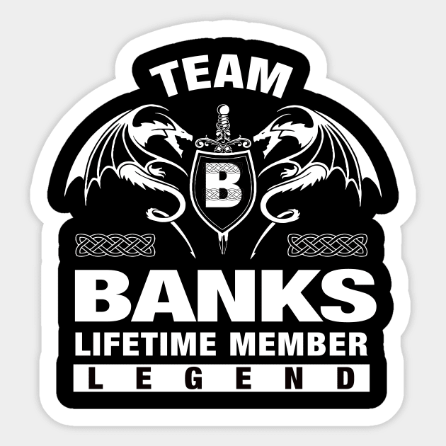 Team BANKS - Lifetime Member - Banks Surname Banks Lastname - Sticker ...