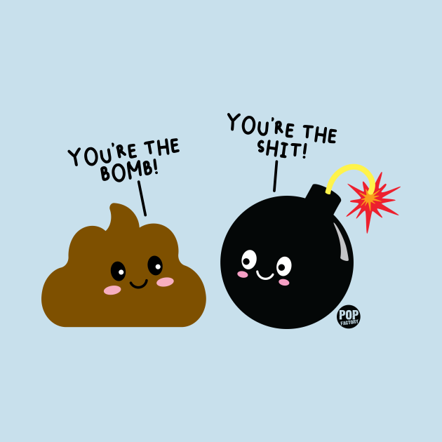 bomb shit - Poop - T-Shirt | TeePublic