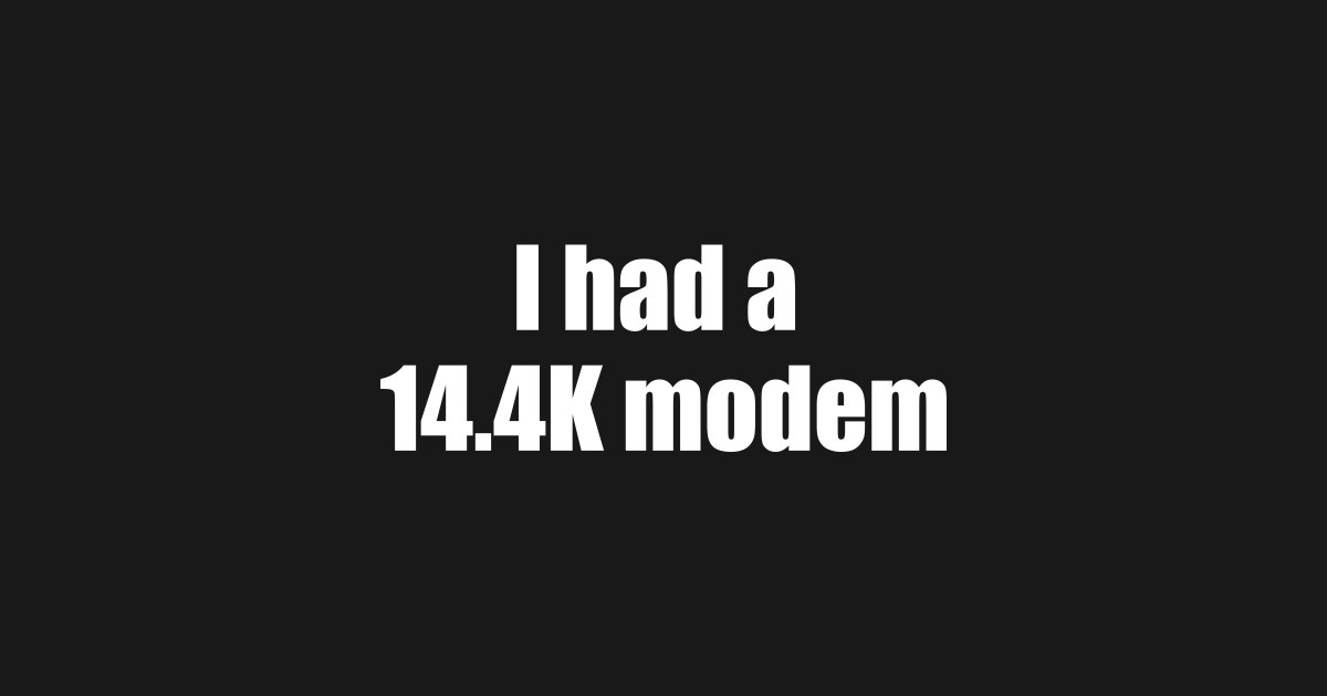 14.4k Modem - Internet - T-Shirt | TeePublic