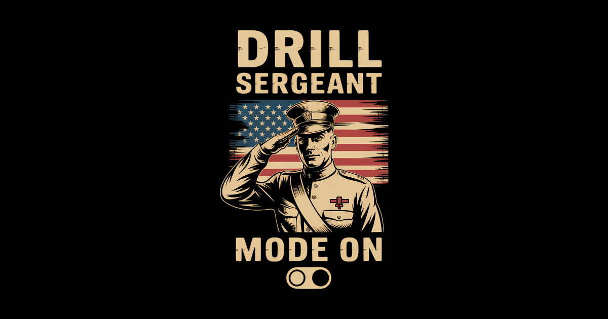 Funny Drill Sergeant Boot Camp Instructor Usa Flag Veteran - Funny ...