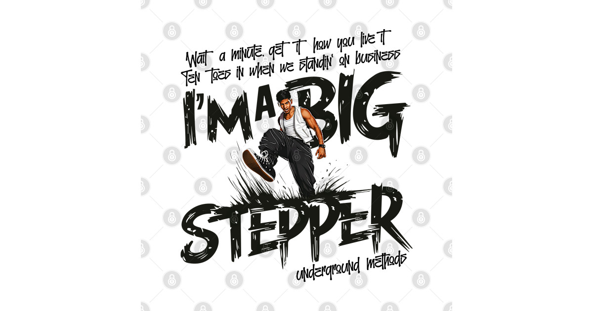 I'm a big stepper - Big Dawgs by Hanumankind - Im A Big Stepper - T ...