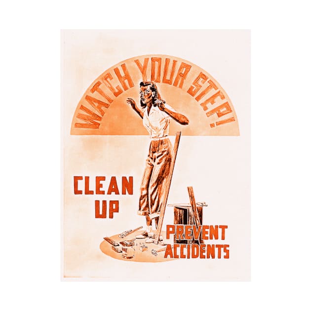 Watch Your Step! Clean Up, Prevent Accidents - Safety - T-Shirt | TeePublic