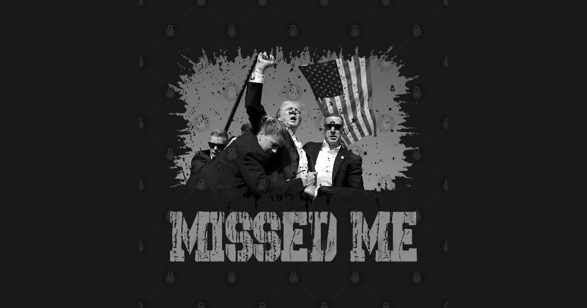 MISSED ME | DONALD TRUMP MISSED ME - Missed Me - T-Shirt | TeePublic