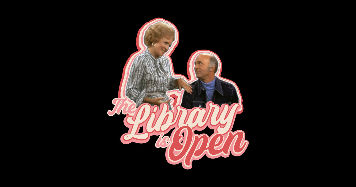 The WJM Library Is Open! - Betty White - Sticker | TeePublic