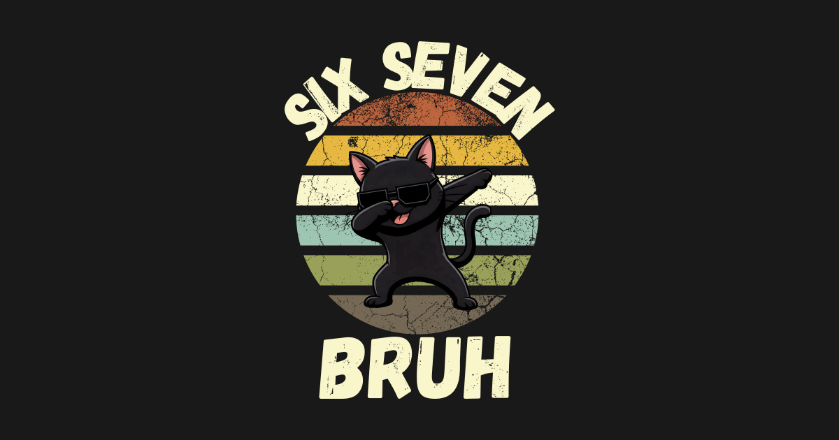Six Seven Cat Dabbing Funny 67 Retro Vintage Men Women - Dabbing Cat ...
