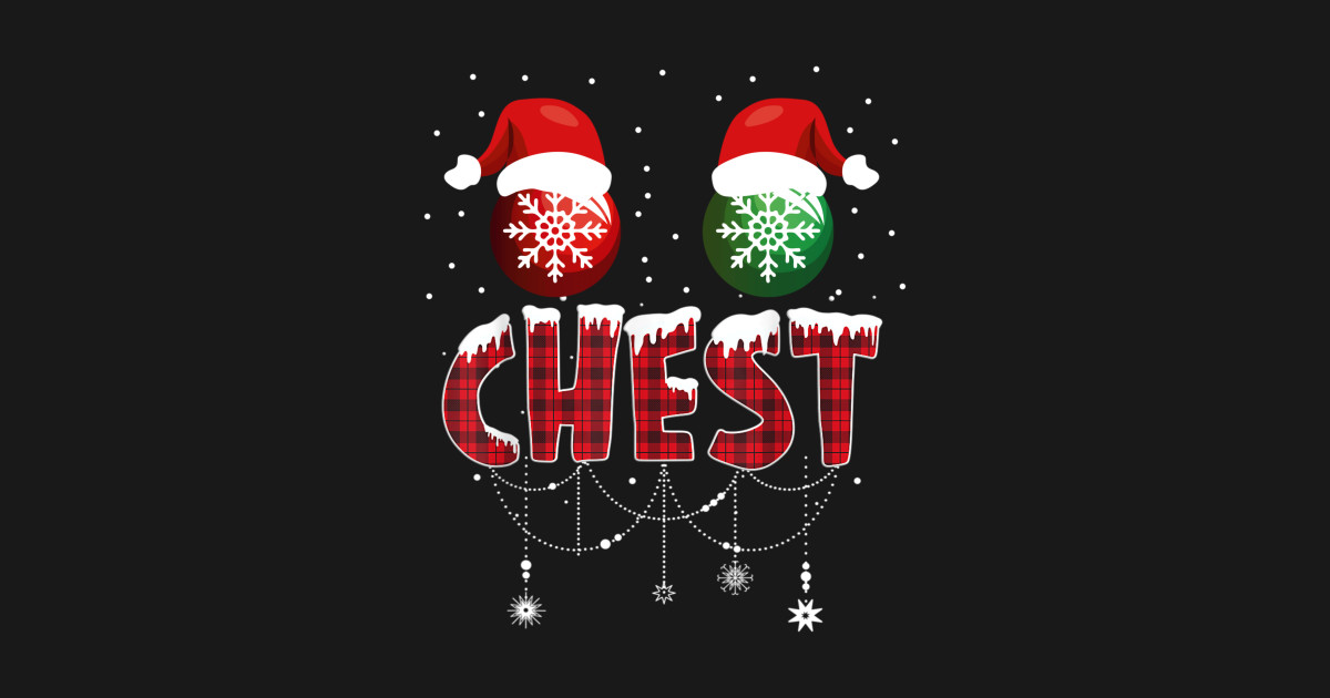 Funny Chest Nuts Couples Christmas Chestnuts - Christmas Chestnuts - T ...