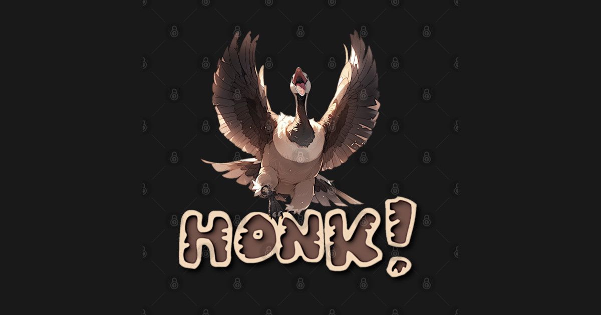 Goose Honk! - Goose - T-Shirt | TeePublic