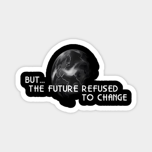 The Future Refused To Change - The Future Refused To Change - Magnet ...