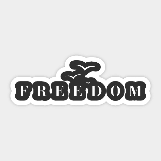 Freedom for All - Freedom - Sticker | TeePublic
