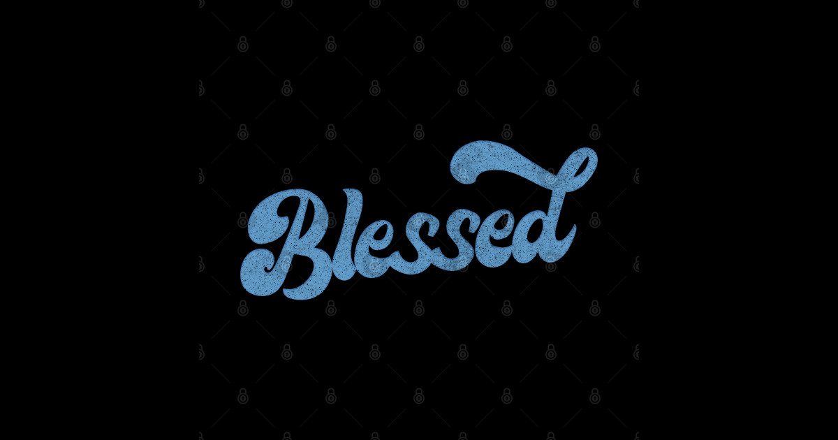 Blessed \/\/\/\/\ Retro Typography Design - Blessed - Sticker | TeePublic