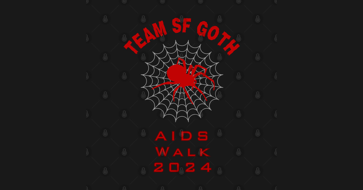 SWAG Team SF Goth AIDS Walk 2024 Spider - Sfgothaidswalk2024apparel - T ...