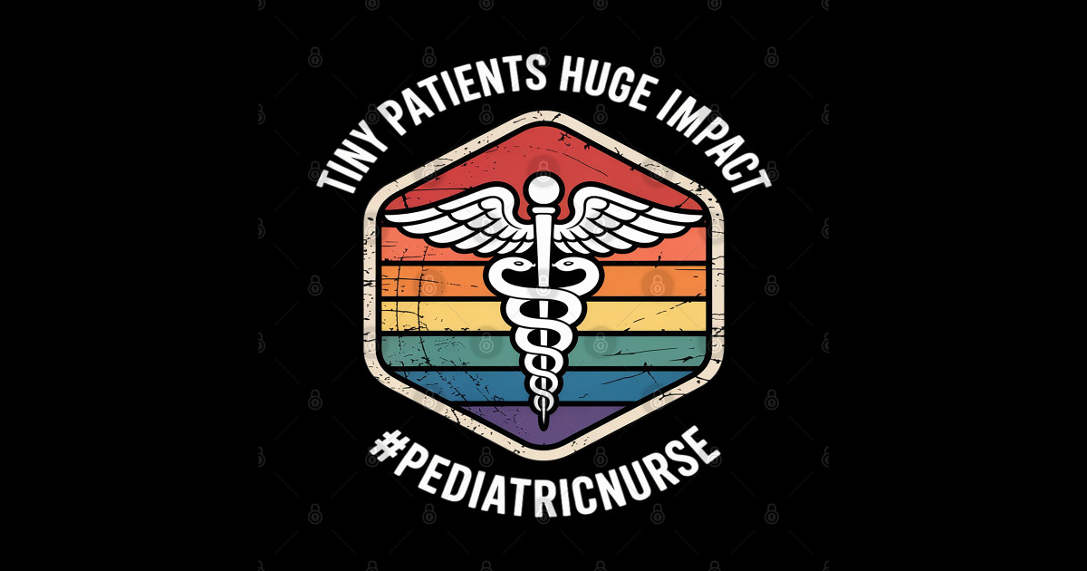 Tiny Patients Huge Impact Pediatric Nurse - Tiny Patients Huge Impact ...