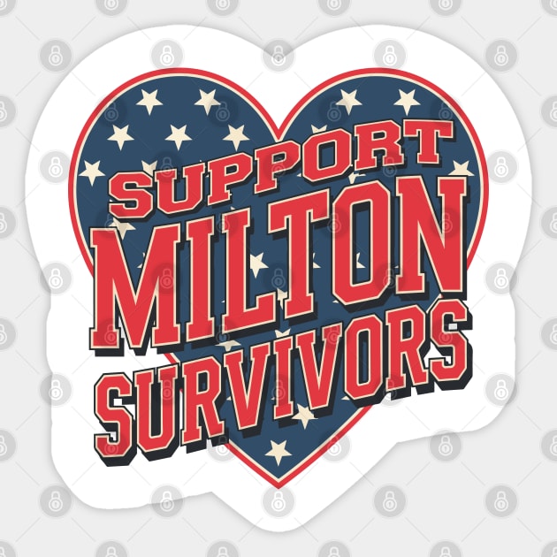 Support Milton Survivors - Hurricane Milton - Sticker | TeePublic