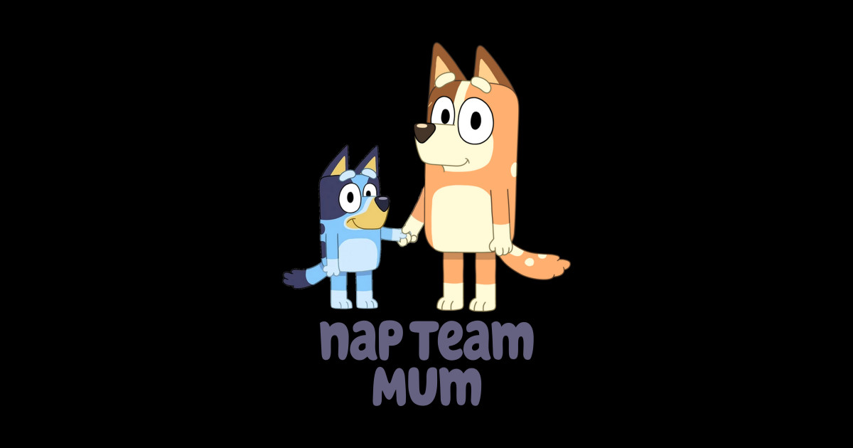 Nap Team Mum Bluey And Chilli Vintage Cartoon - Bluey - Sticker | TeePublic