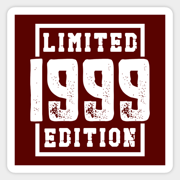 1999 Limited Edition - 1999 Birth Year - Sticker | TeePublic