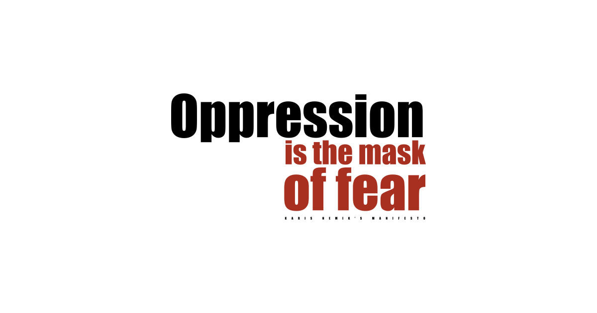 Oppression is the mask of fear - Andor - T-Shirt | TeePublic