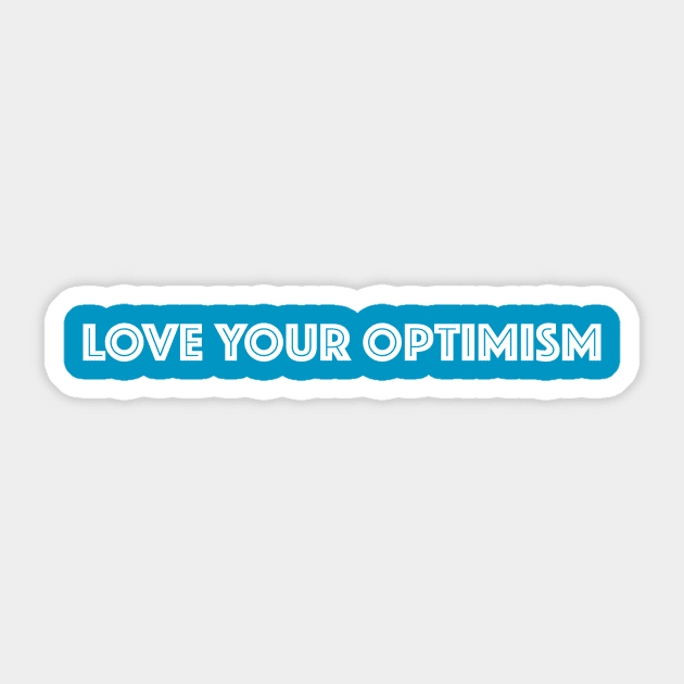 optimism i love