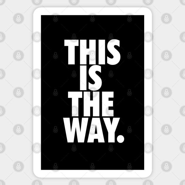THIS IS THE WAY. - Autism - Sticker | TeePublic