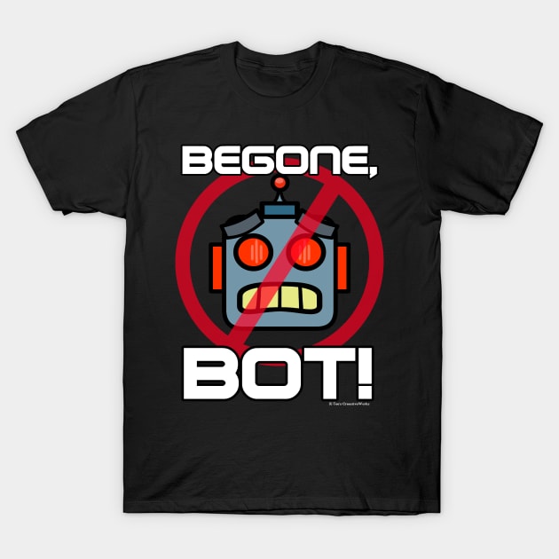 Begone, Bot! (Part 1) - Emoji - T-Shirt | TeePublic