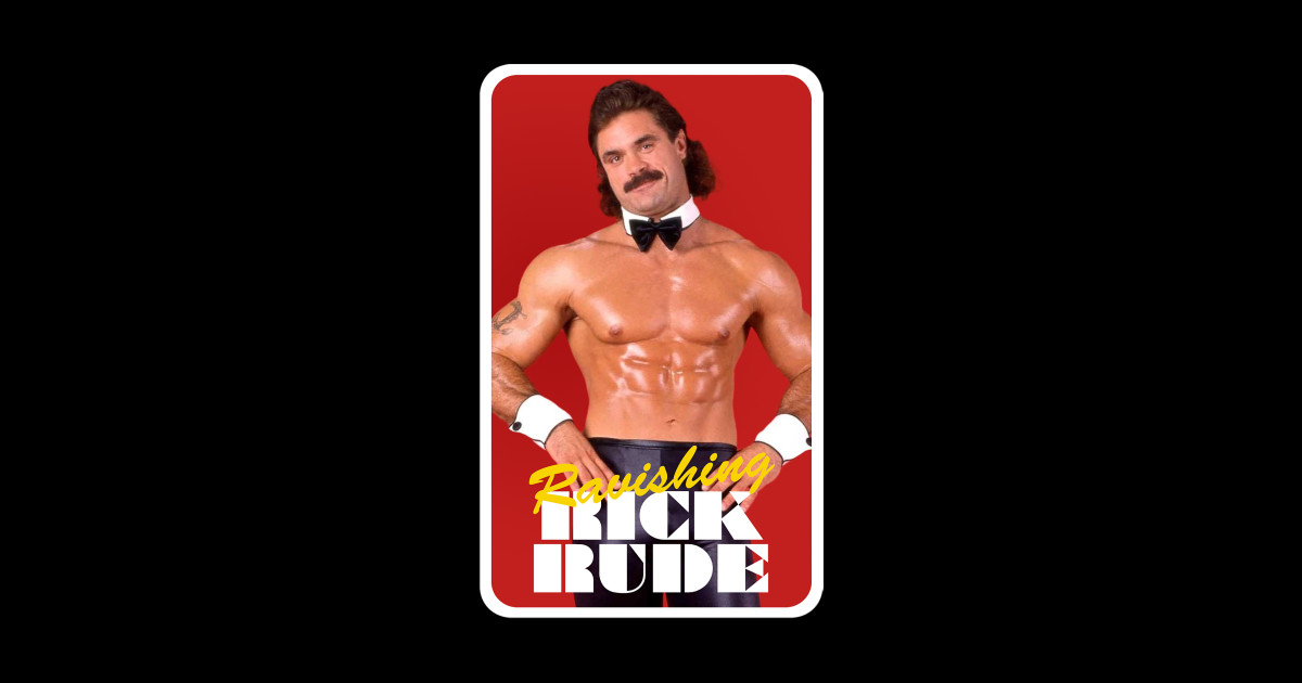 Chippendales Rick Rude - Ravishing Rick Rude - Sticker | TeePublic