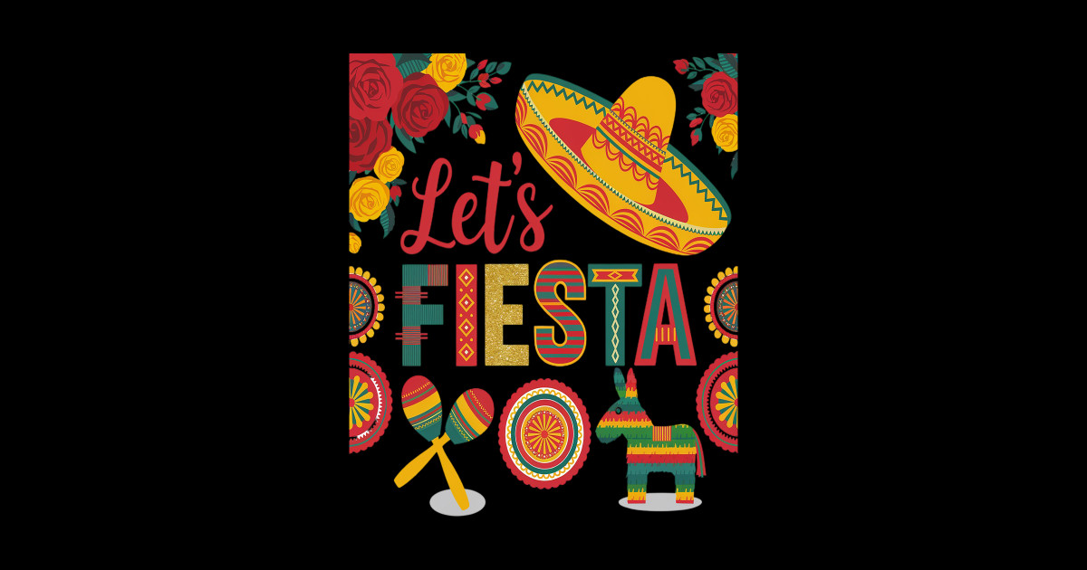 Cinco De Mayo Lets Fiesta - Cinco De Mayo Lets Fiesta - Sticker | TeePublic