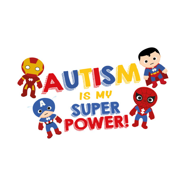 Autism Super Power - Autism - Kids T-Shirt | TeePublic