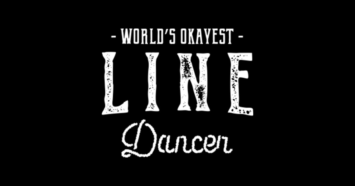 Line Dancer Funny Design - Line Dancing - Sticker | TeePublic