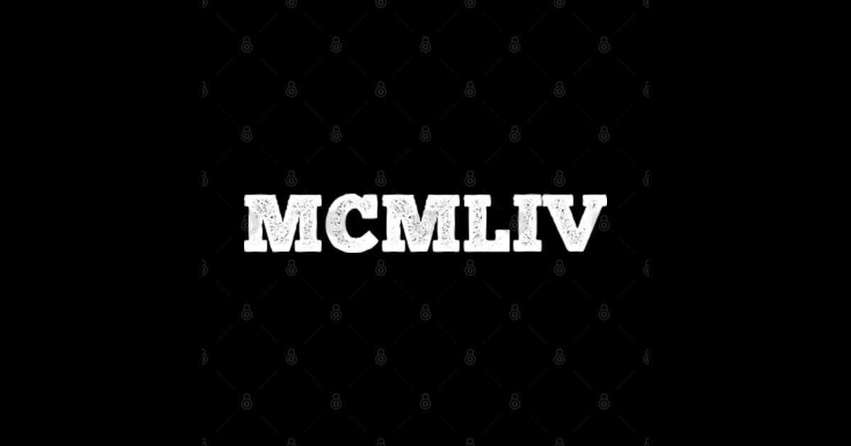 1954 Roman Numerals - 1954 Roman Numerals - Sticker | TeePublic 1954 Roman Numerals - 1954 Roman Numerals - Sticker | TeePublic