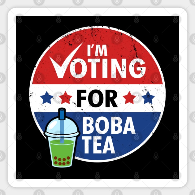 I'm Voting For Boba Tea Election Inspired Boba Tea Slogan - Boba Tea ...